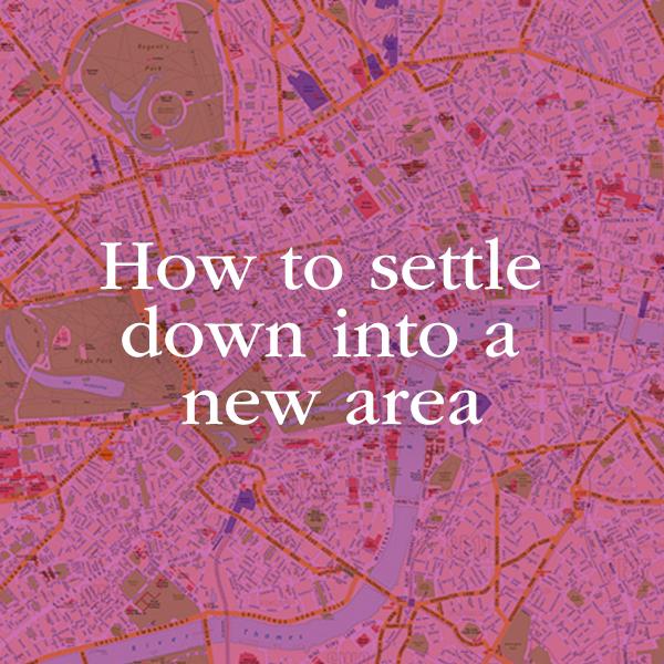Relocation advice: how to settle down into a new area - Instant Home